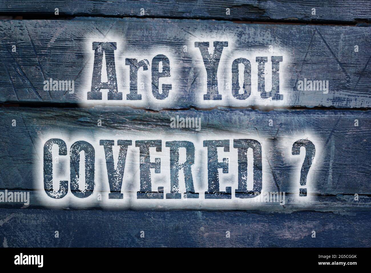 Are You Covered Concept text Stock Photo - Alamy