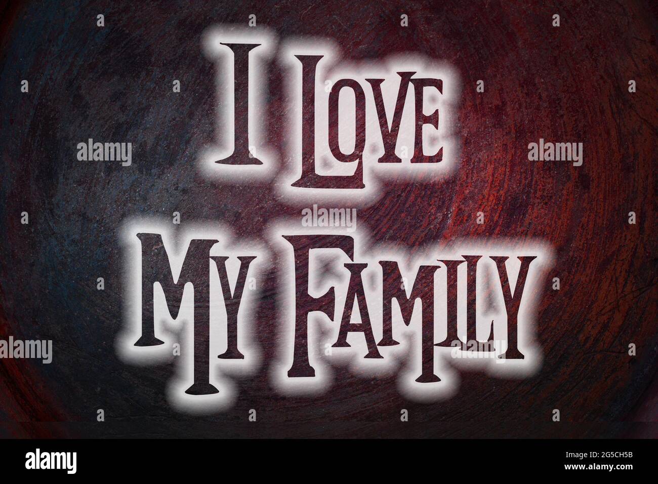 I love my family hi-res stock photography and images - Alamy