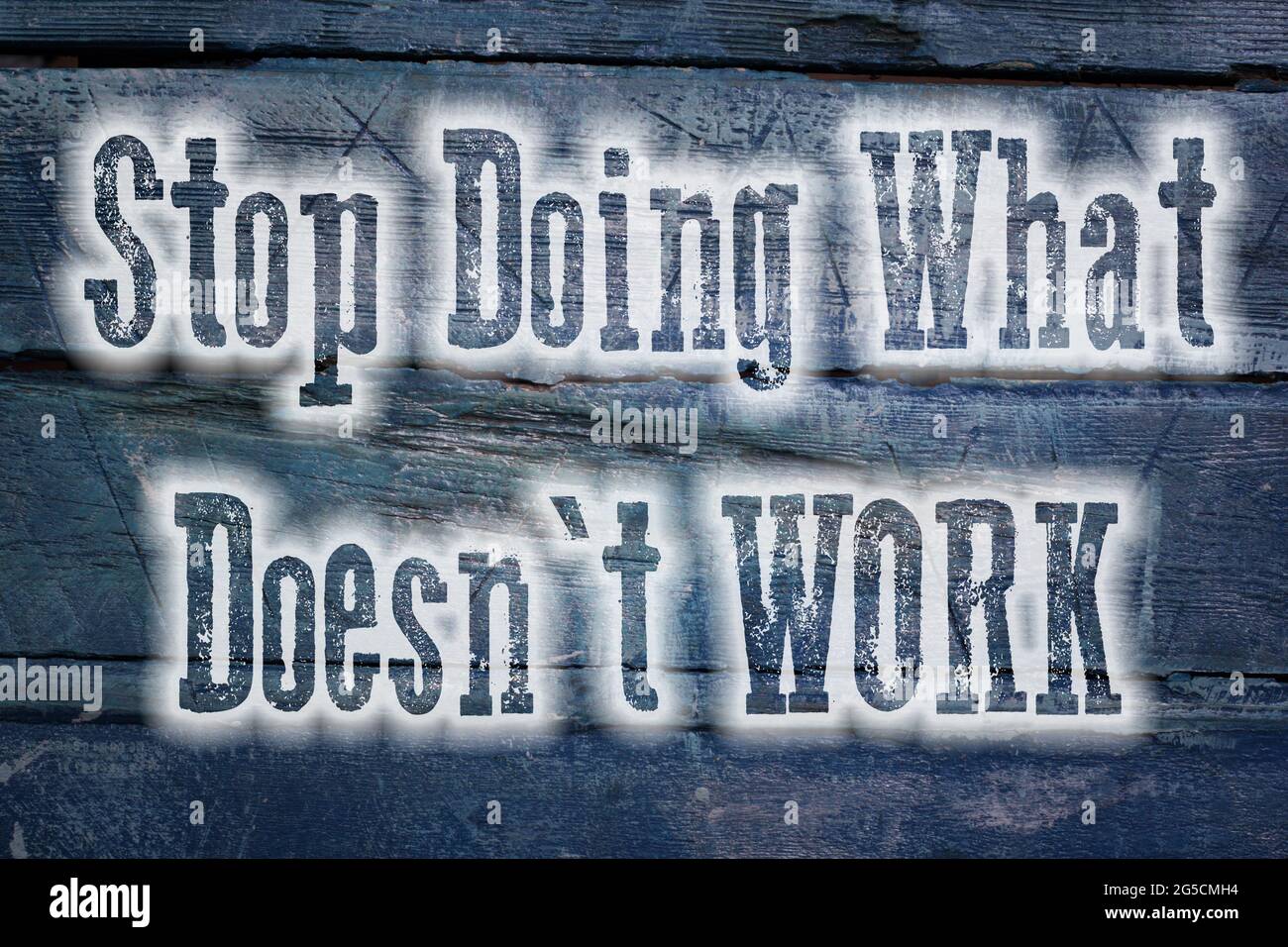 Stop doing what doesnt work hi-res stock photography and images - Alamy