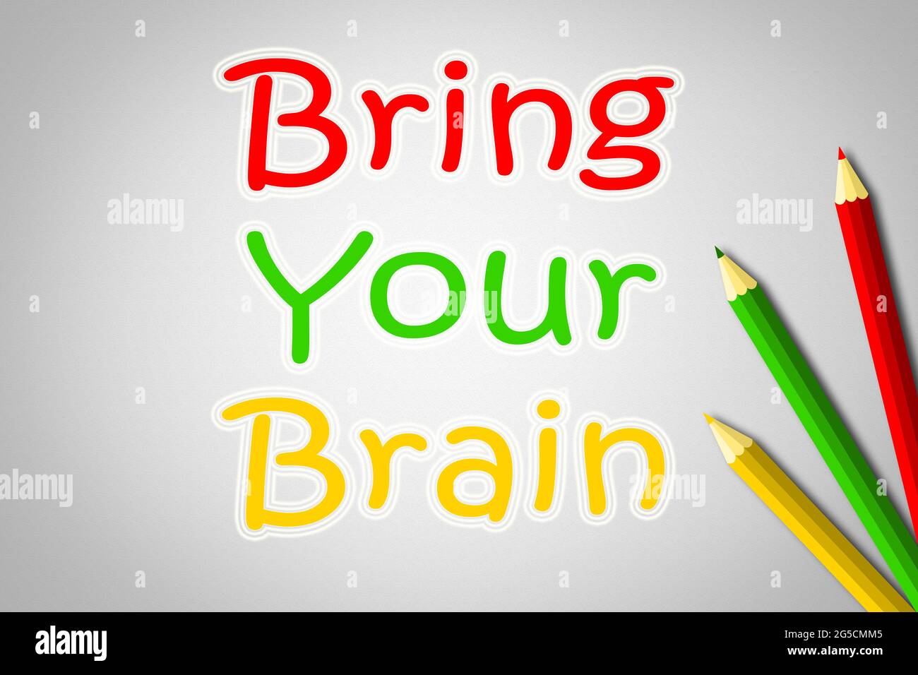 Bring Your Brain Concept text on background Stock Photo - Alamy