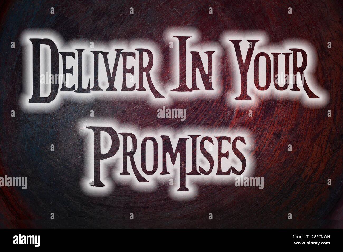 Deliver On Your Promises Concept text on background Stock Photo - Alamy