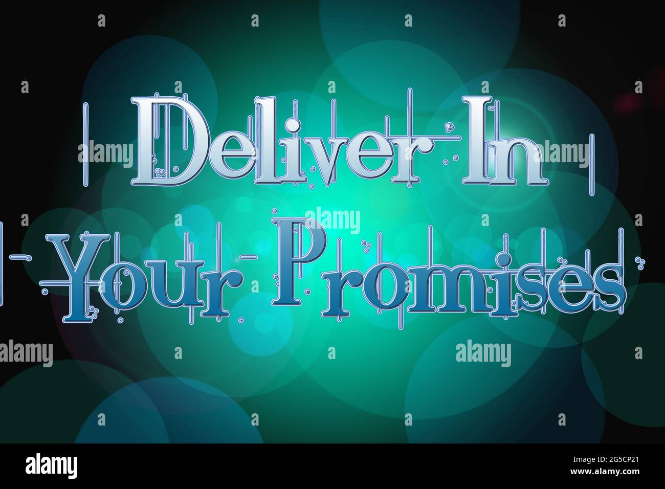 Deliver On Your Promises Concept text on background Stock Photo - Alamy