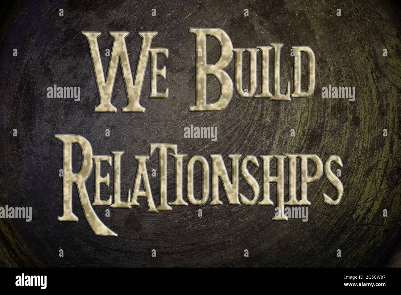 We Build Relationships Concept text on background Stock Photo - Alamy