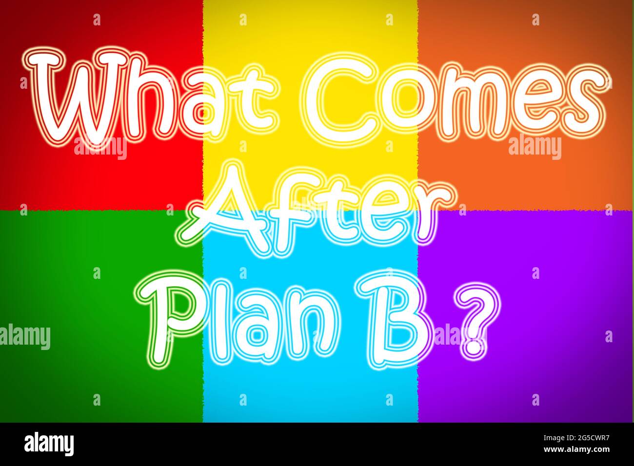 What Comes After Plan B Concept text Stock Photo - Alamy