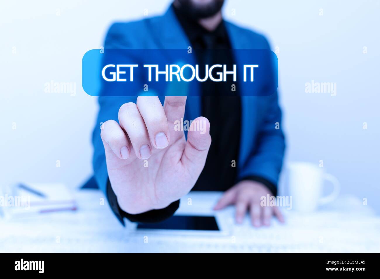 Text caption presenting Get Through It. Business idea enourage someone ...