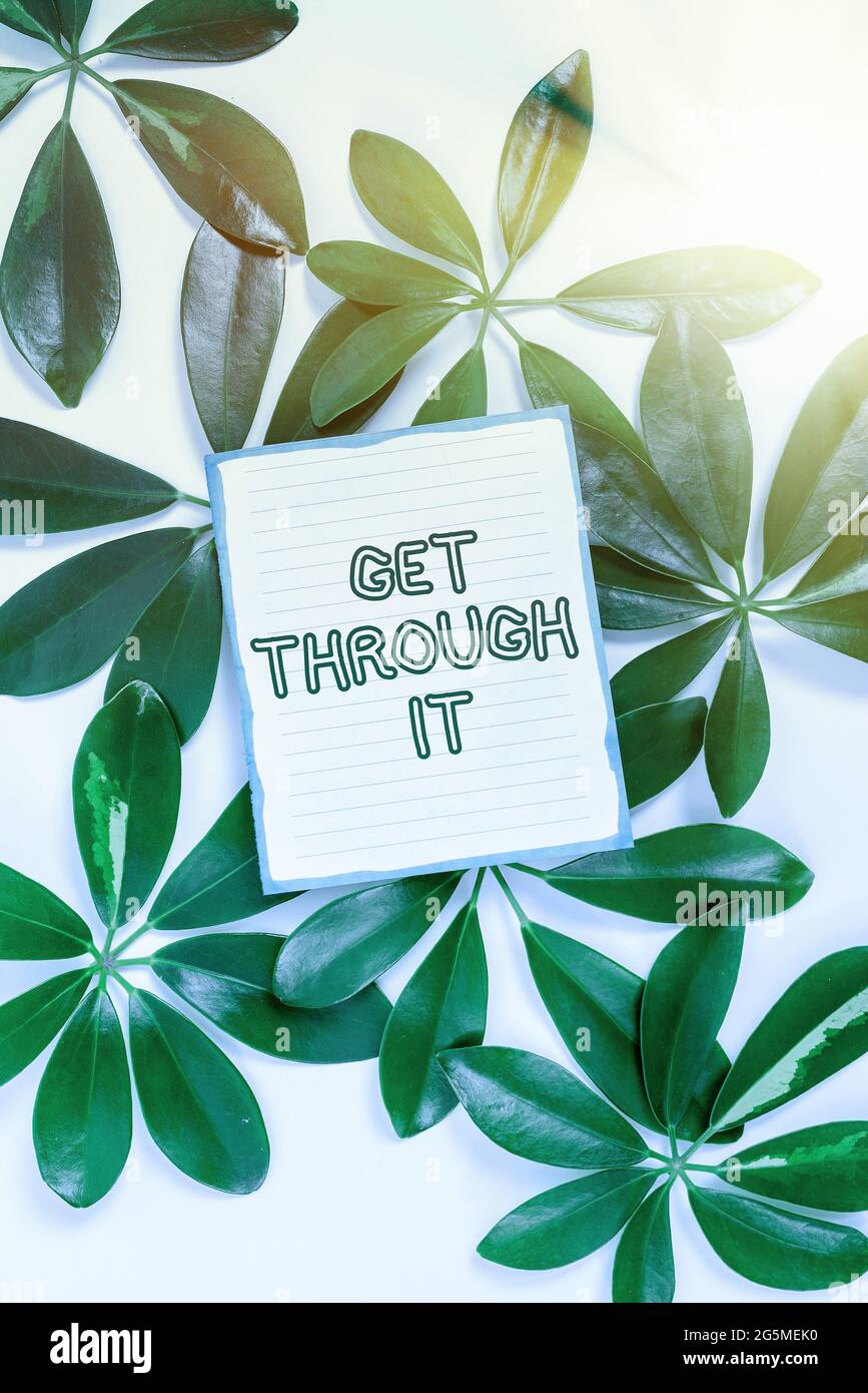 Conceptual caption Get Through It. Business concept enourage someone to ...