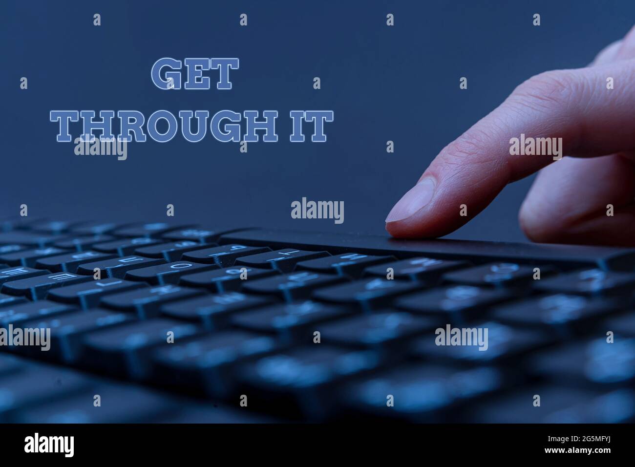 Handwriting text Get Through It. Business overview enourage someone to ...