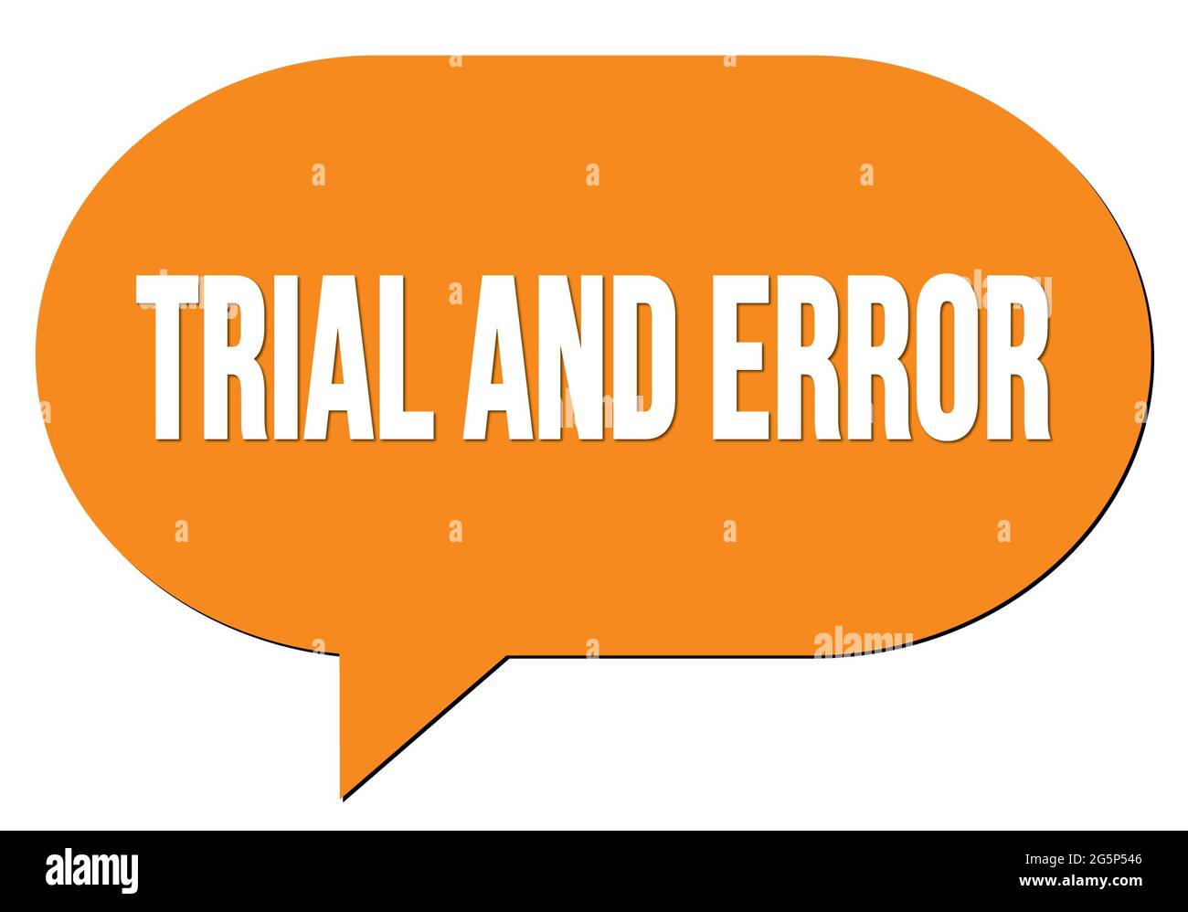 TRIAL AND ERROR text written in an orange speech bubble stamp Stock ...