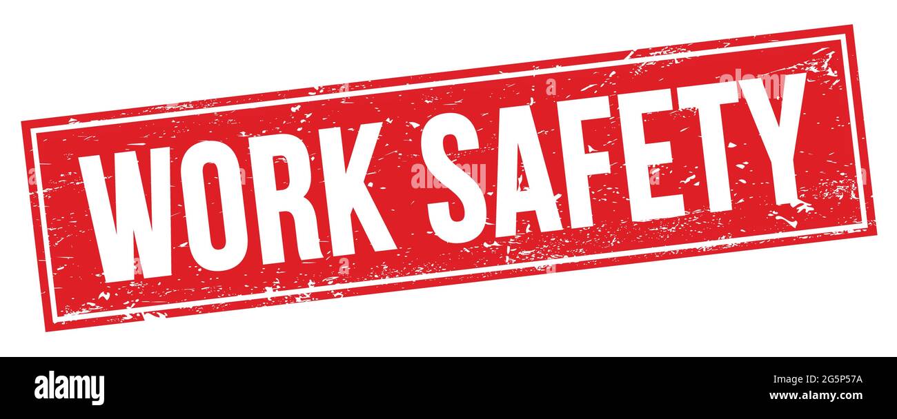 WORK SAFETY text on red grungy rectangle stamp sign Stock Photo - Alamy