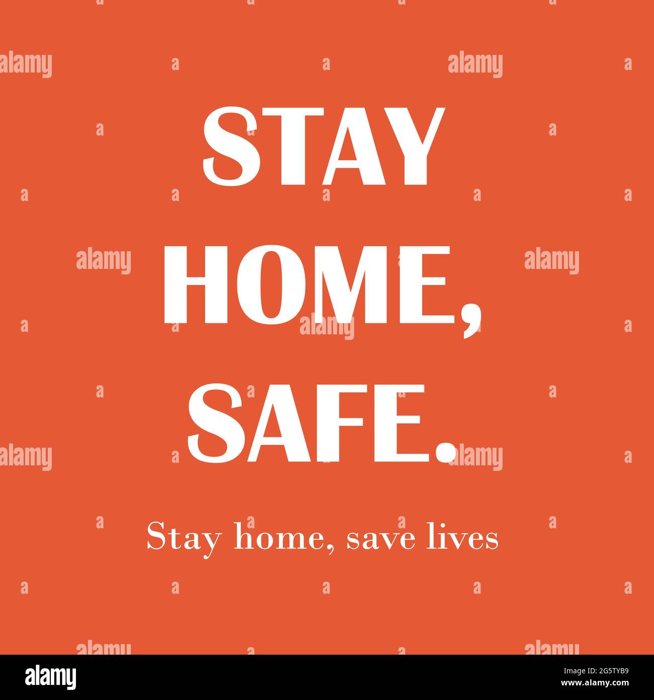 The expression "stay home, stay safe Stock Vector Image & Art - Alamy