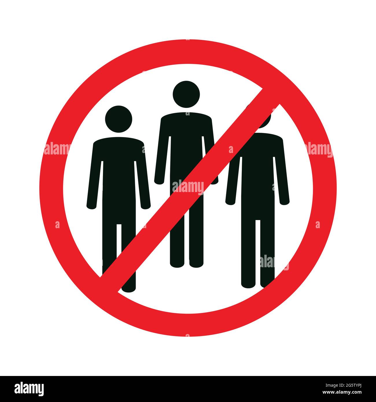 No crowd. Prohibition sign for quarantine. Public access restriction ...