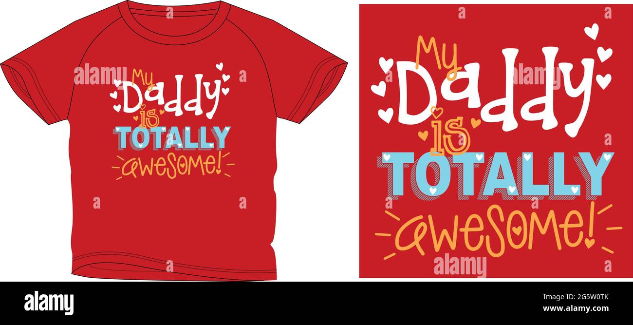 Daddy is totally awesome graphic design vector illustration Stock ...