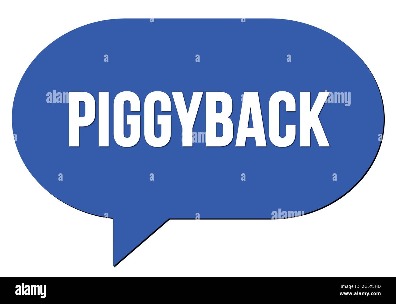 PIGGYBACK text written in a blue speech bubble stamp Stock Photo - Alamy