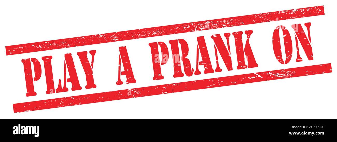 Play a prank word hi-res stock photography and images - Alamy