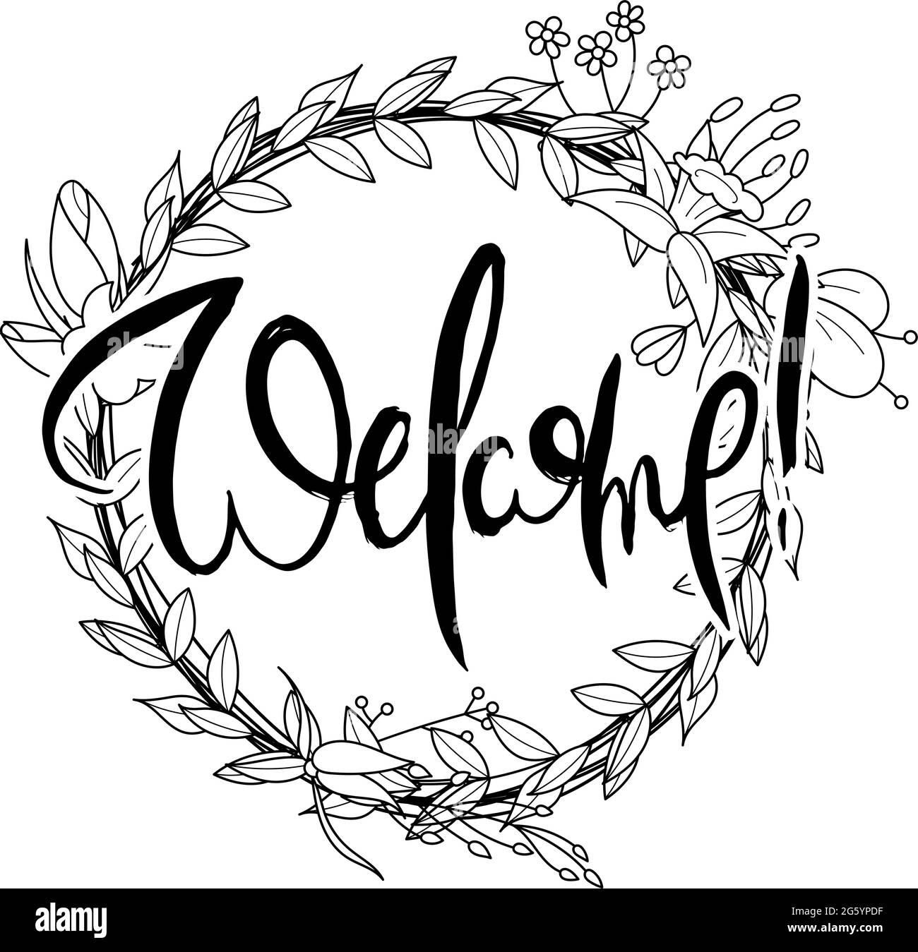 Welcome. Hand lettering grunge card with flower background. Handcrafted ...