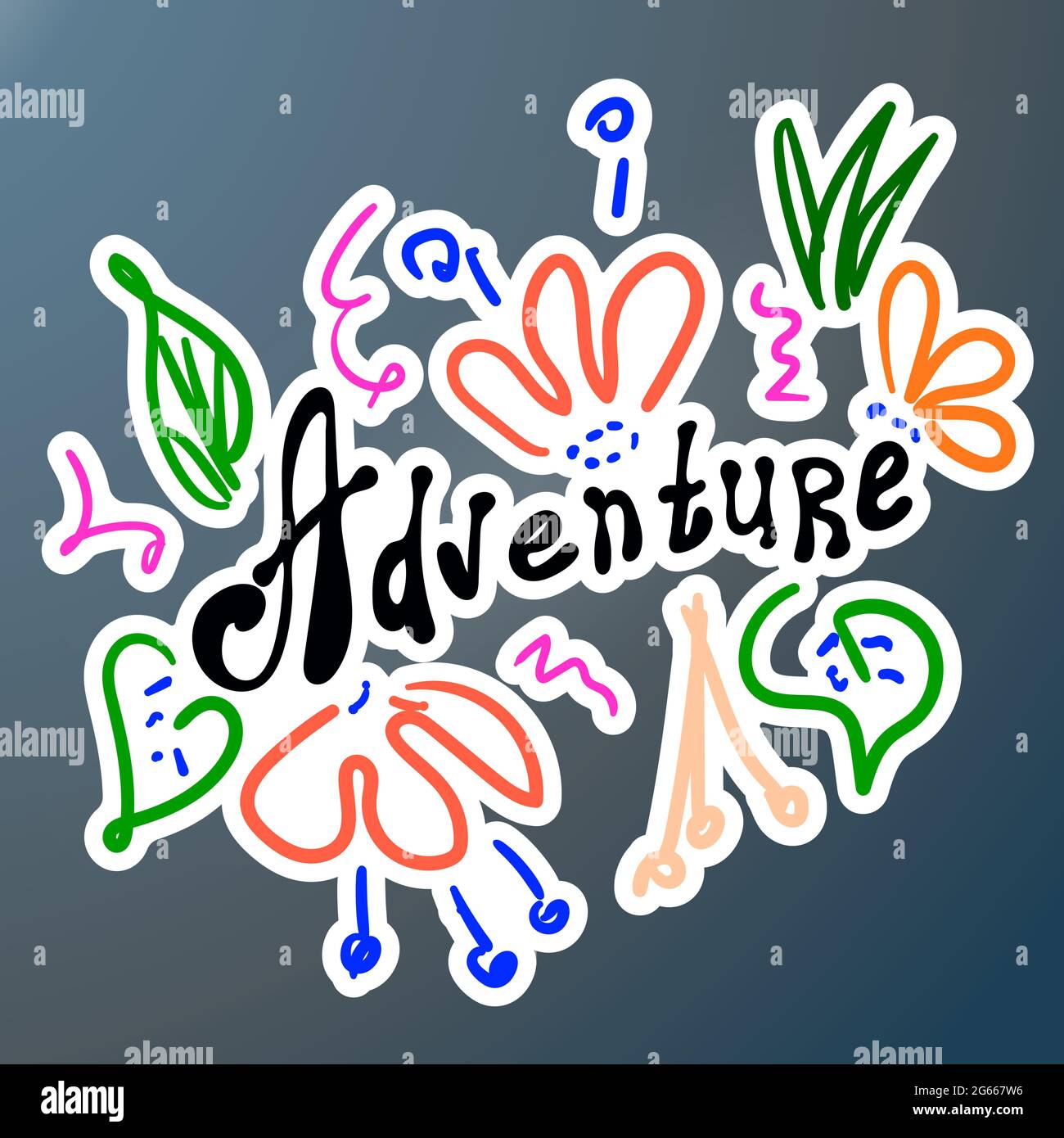 Bright doodle style print. The word adventure and flowers. Color sketch ...
