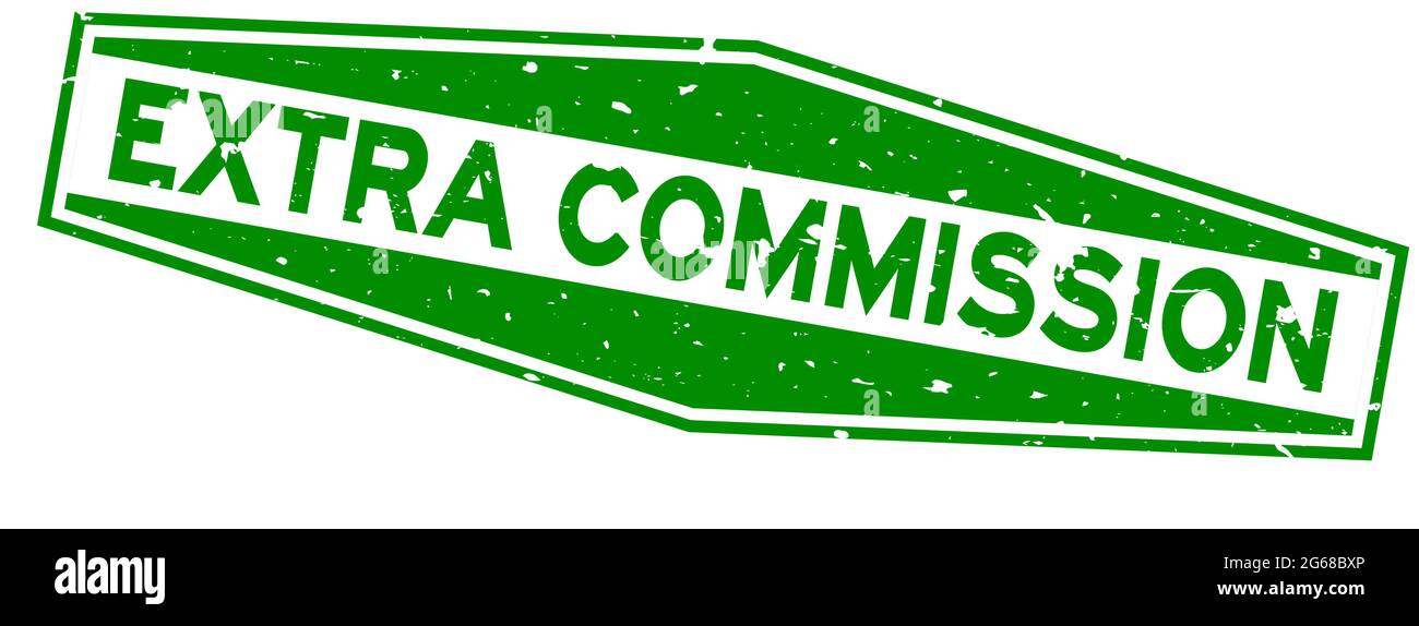 Grunge green extra commission word hexagon rubber seal stamp on white background Stock Vector ...