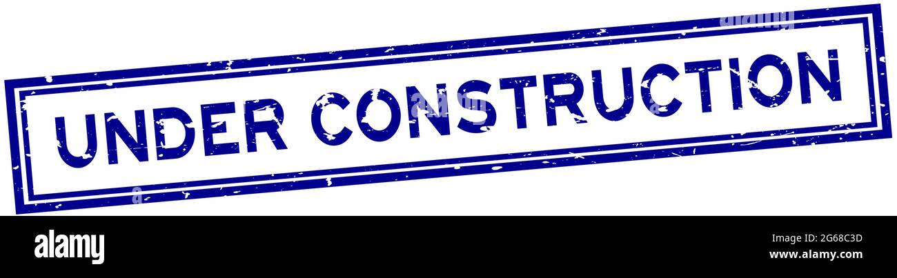 Grunge blue under construction word square rubber seal stamp on white ...