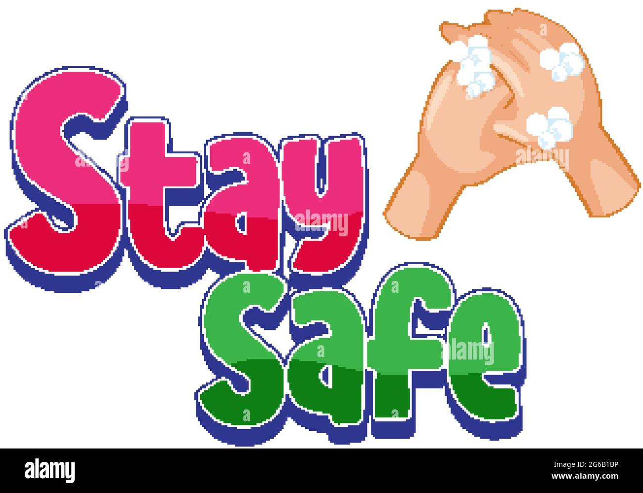 Stay Safe font with washing hands with soap isolated illustration Stock ...