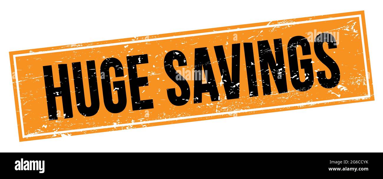 HUGE SAVINGS text on black orange grungy rectangle stamp sign Stock ...