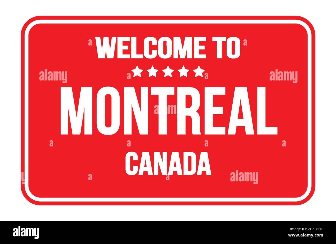 WELCOME TO MONTREAL - CANADA, on red rectangle street sign stamp Stock ...