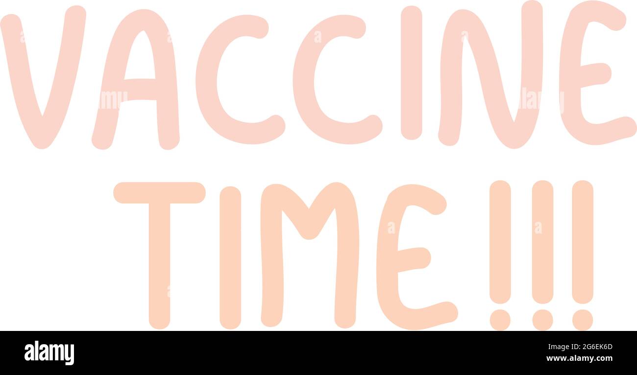 vaccine-time-phrase-stock-vector-image-art-alamy