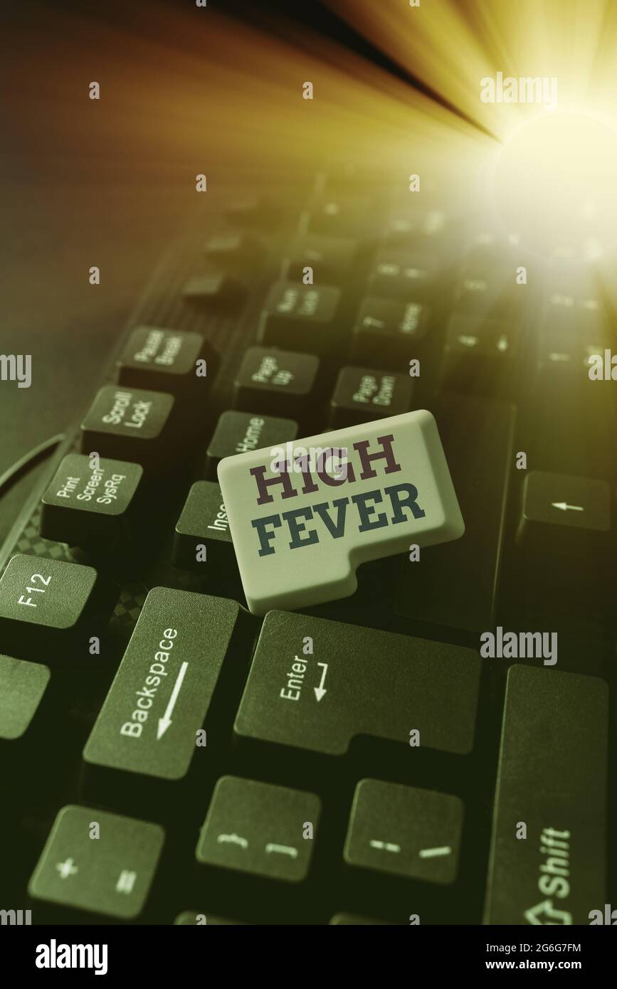 Sign displaying High Fever. Concept meaning medical condition which the ...
