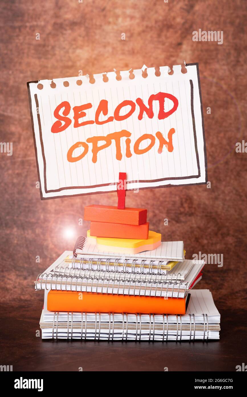 Conceptual caption Second Option. Business concept Next Fiddle Not a ...
