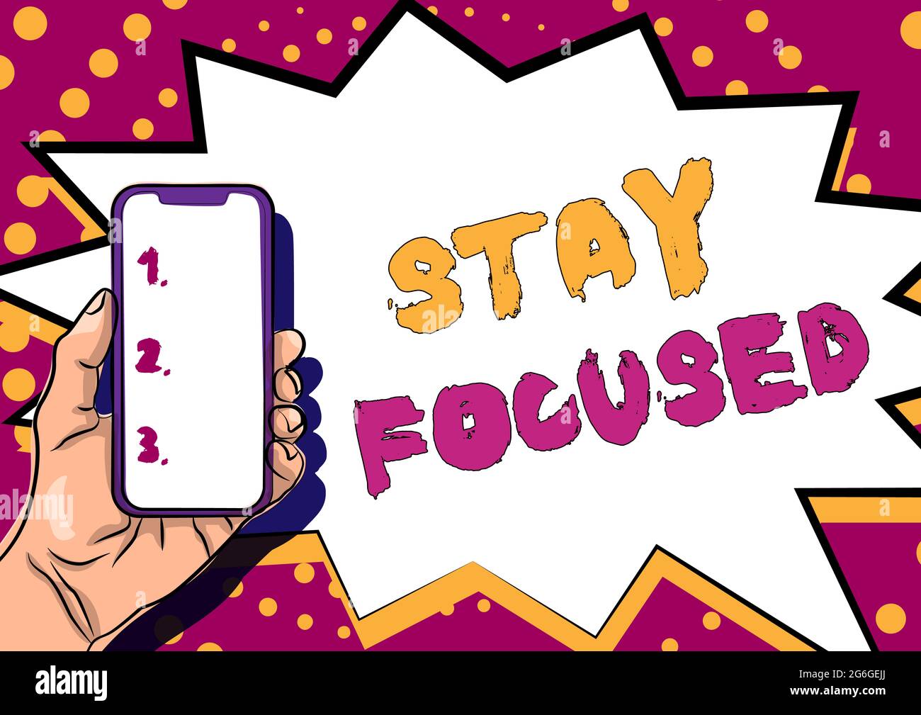 Conceptual display Stay Focused. Business overview Be attentive Concentrate Prioritize the task ...