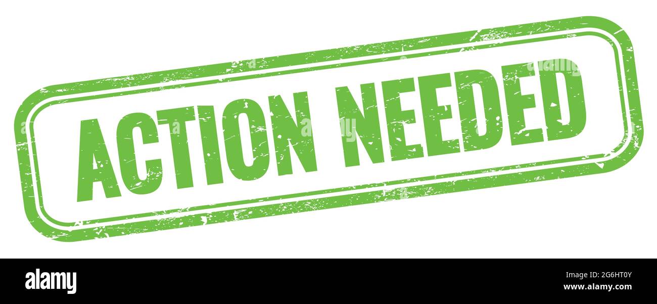 Action needed stamp hi-res stock photography and images - Alamy