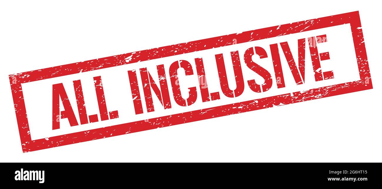 ALL INCLUSIVE red grungy rectangle stamp sign Stock Photo - Alamy