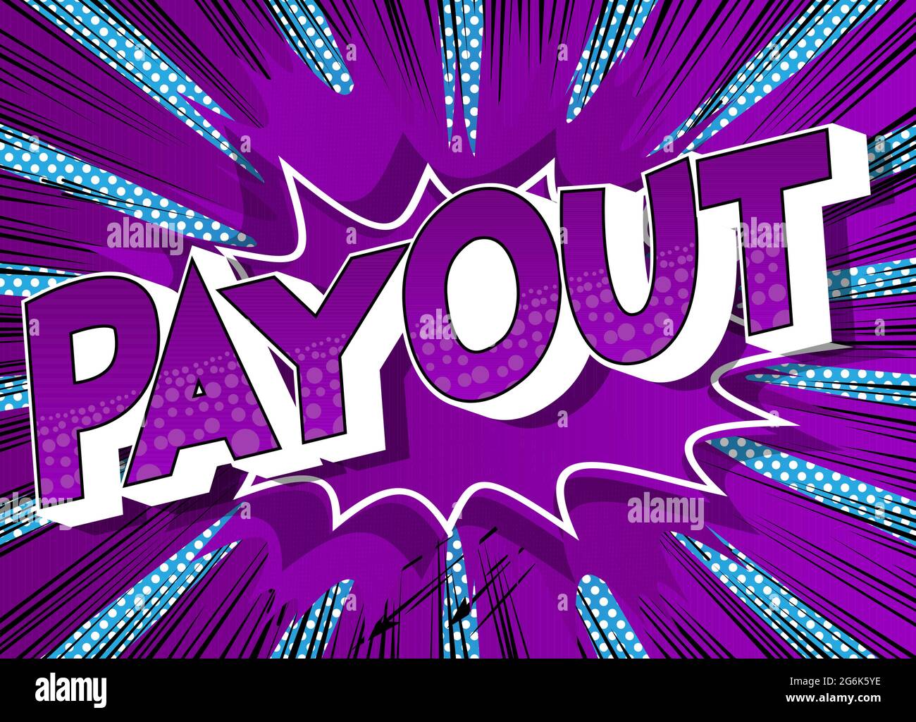 Payout - Comic book words on abstract background. Money related service ...