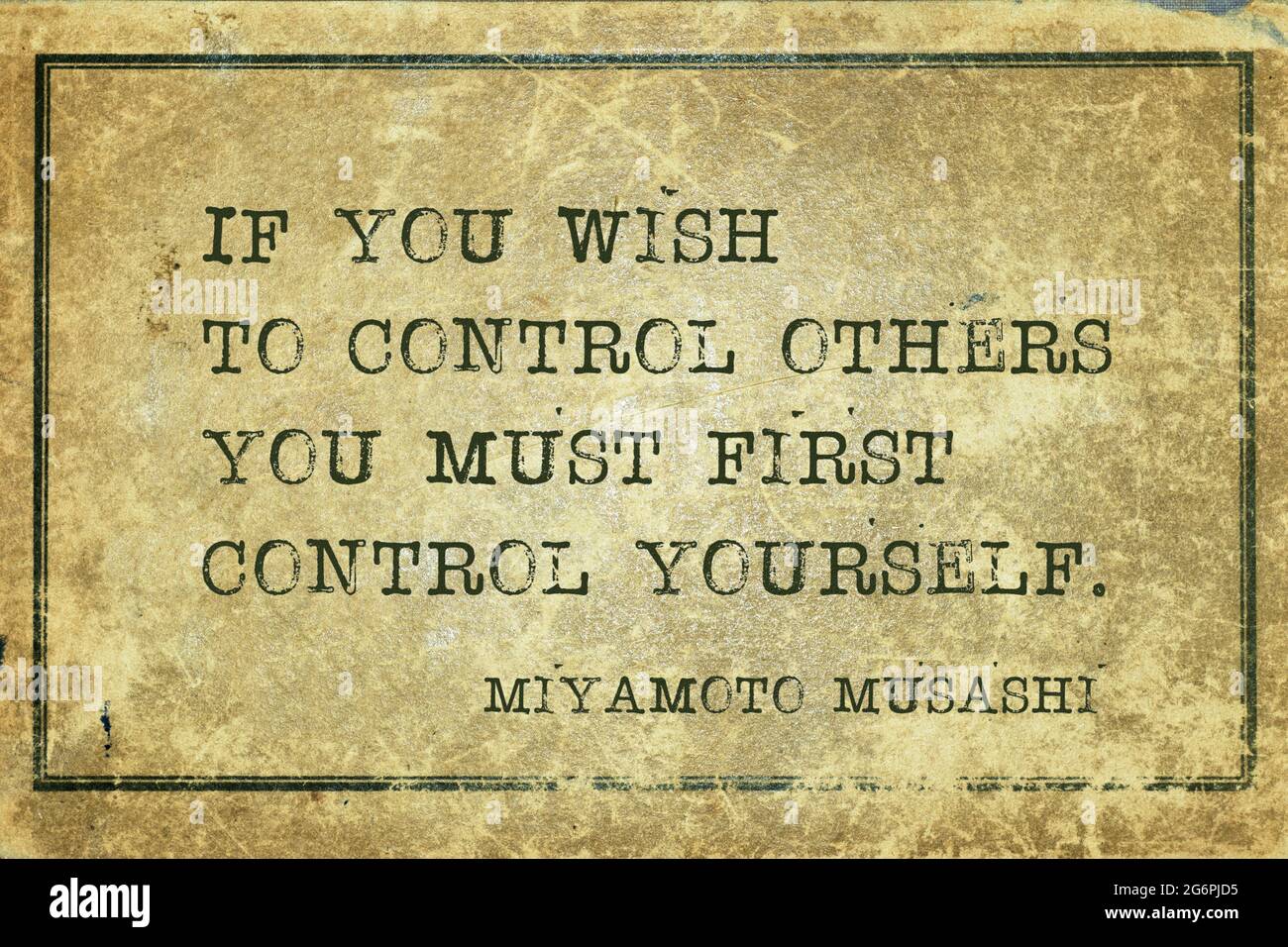 If you wish to control others you must first control yourself - ancient ...
