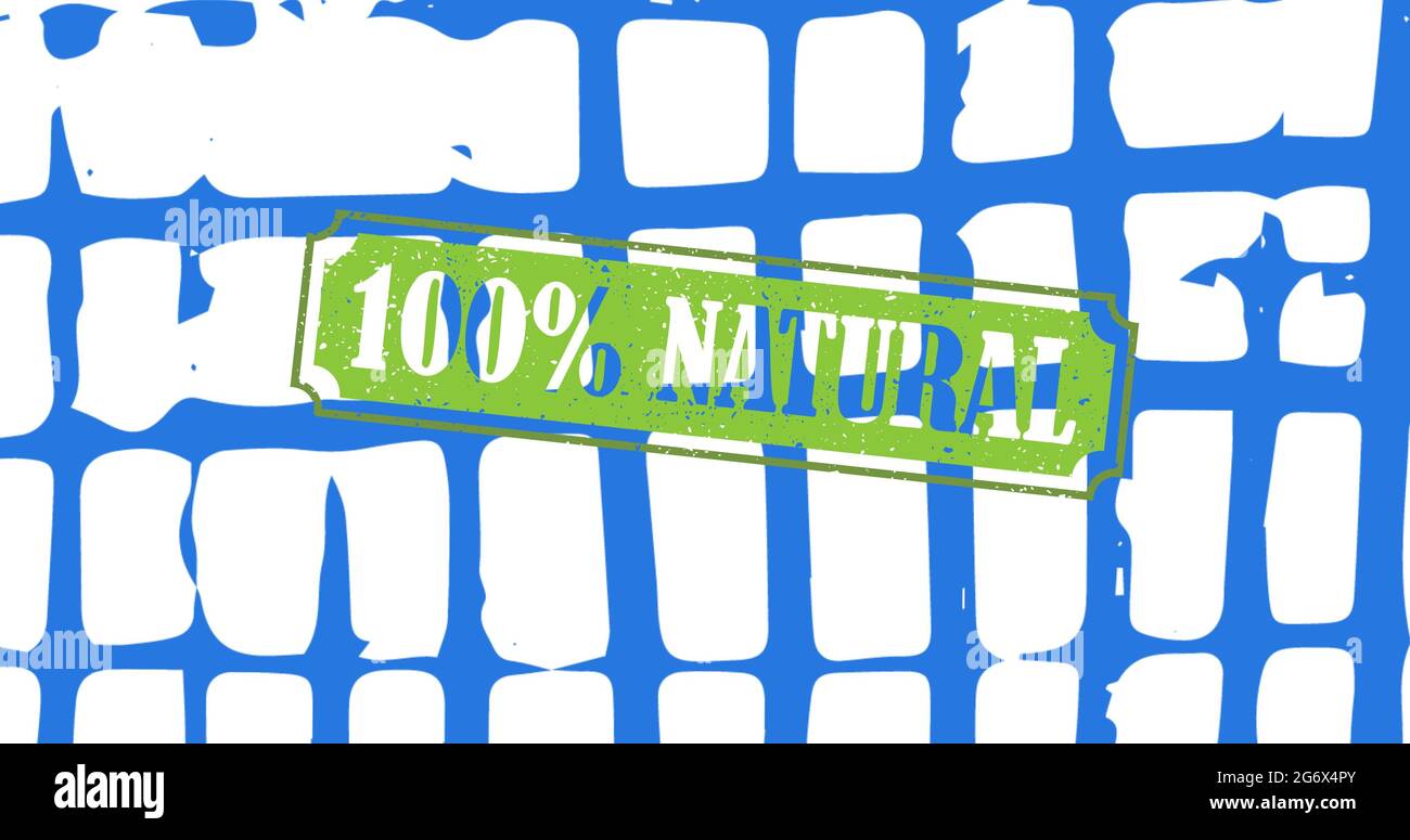 Composition of text 100 percent natural over blue check lines, on white ...