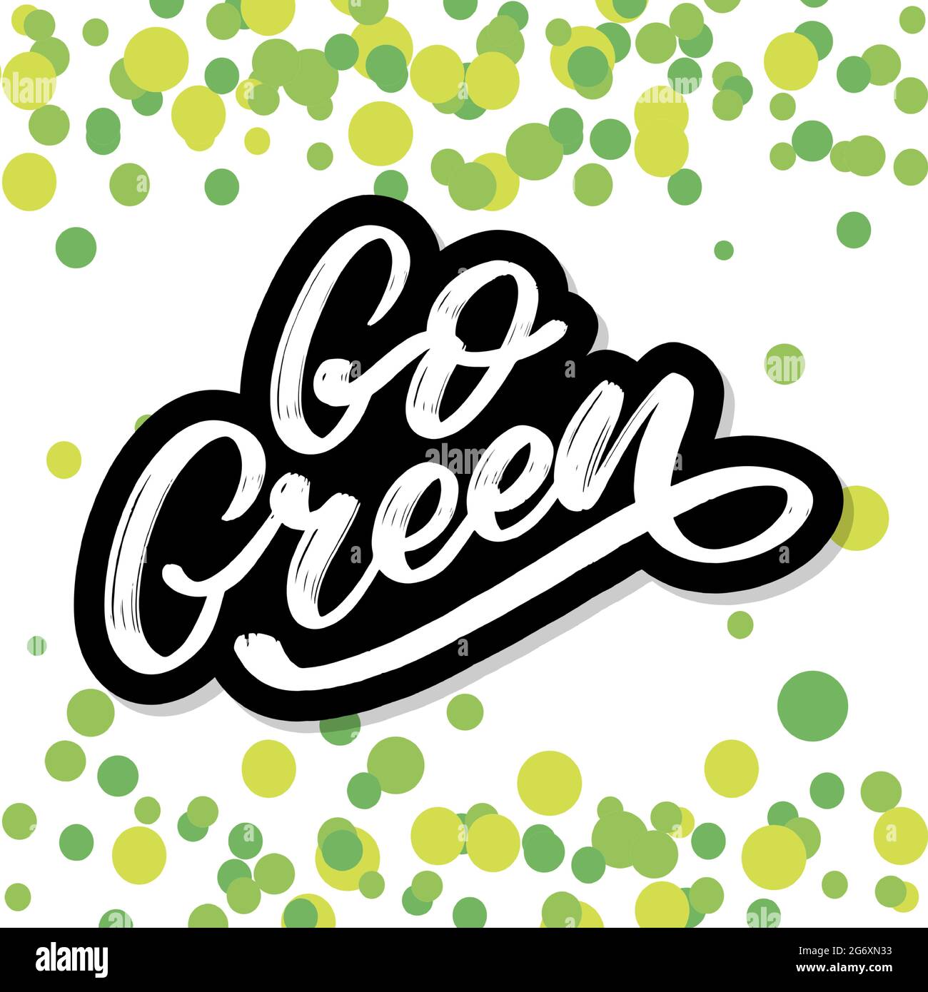 Go Green label, trendy brush lettering, inspirational phrase ...