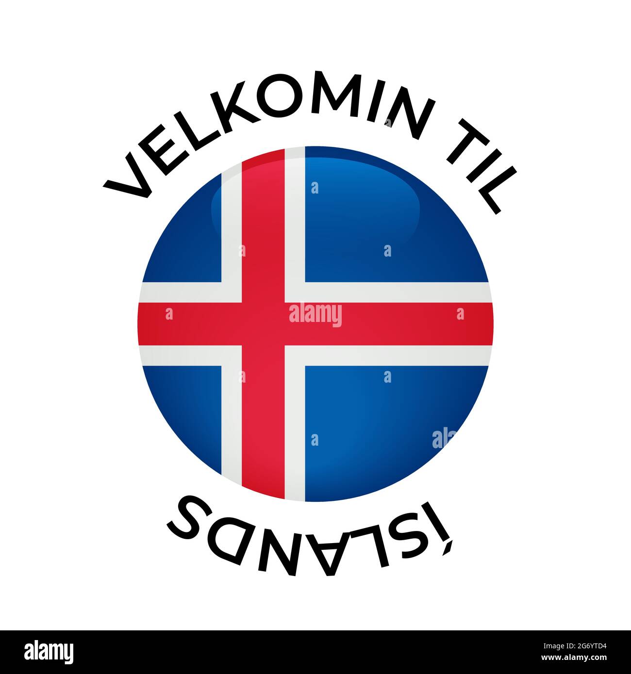 Welcome to Iceland lettering in Icelandic language with national flag ...