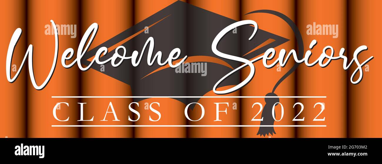 Welcome Seniors Class of 2022 Banner orange background with Graduation ...