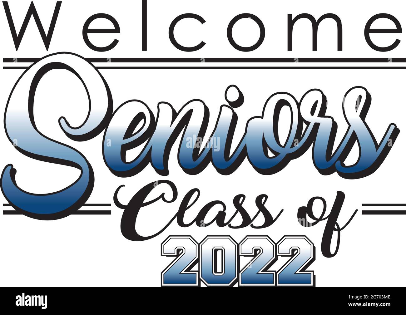 Welcome Seniors Class of 2022 Banner Blue background Stock Vector Image ...