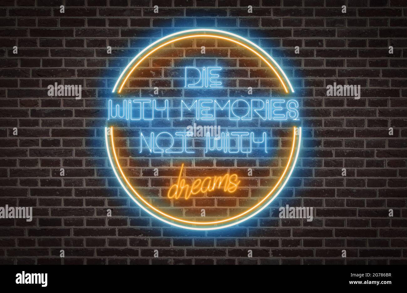 Bright neon lights on a wall - Die with memories, not with dreams Stock ...