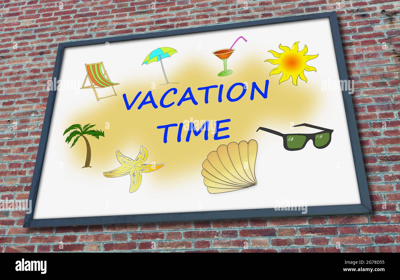 Vacation time concept drawn on a billboard fixed on a brick wall Stock ...
