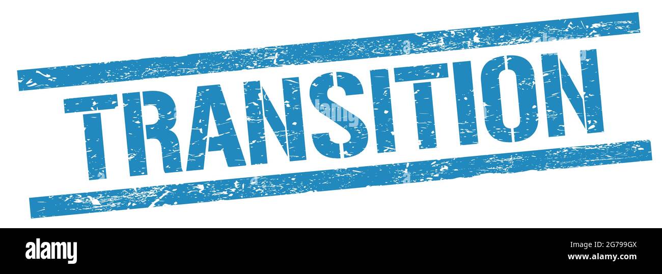 TRANSITION text on blue grungy rectangle stamp sign Stock Photo - Alamy