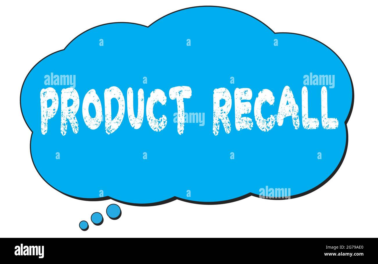 PRODUCT RECALL text written on a blue thought cloud bubble Stock Photo ...