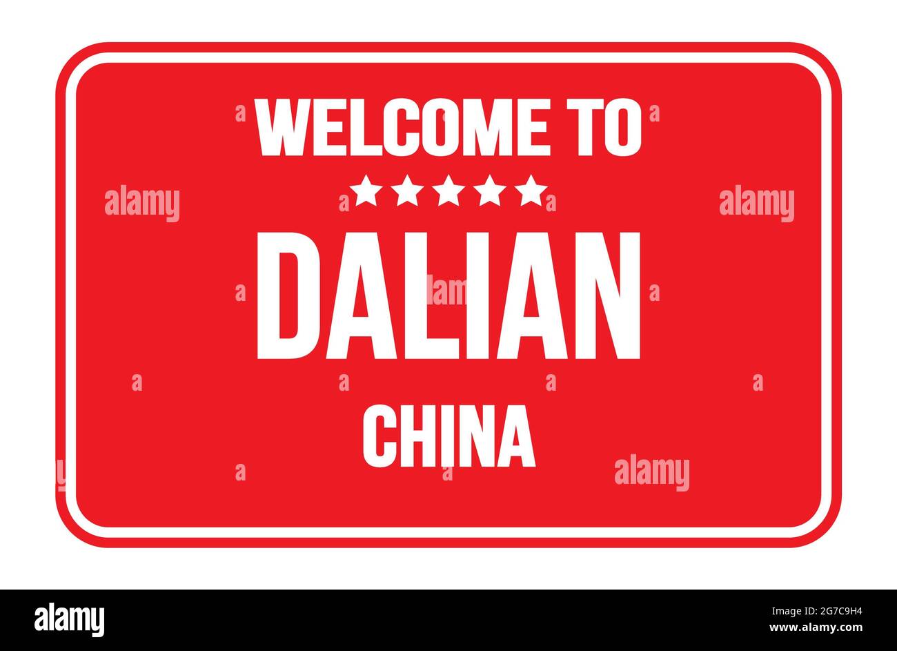 WELCOME TO DALIAN - CHINA, on red rectangle street sign stamp Stock ...