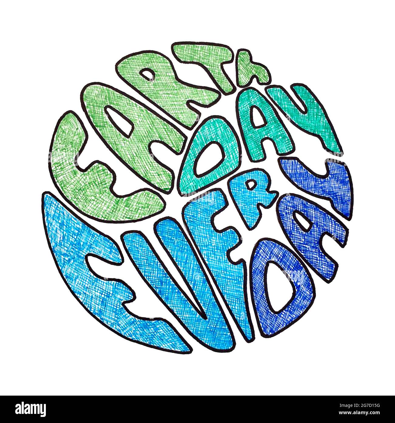 Earth Day inscription every day, hand lettering, doodling, round shape ...