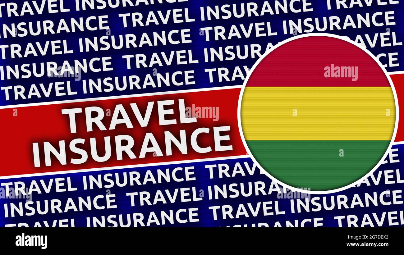 Bolivia Circular Flag with Travel Insurance Titles - 3D Illustration ...