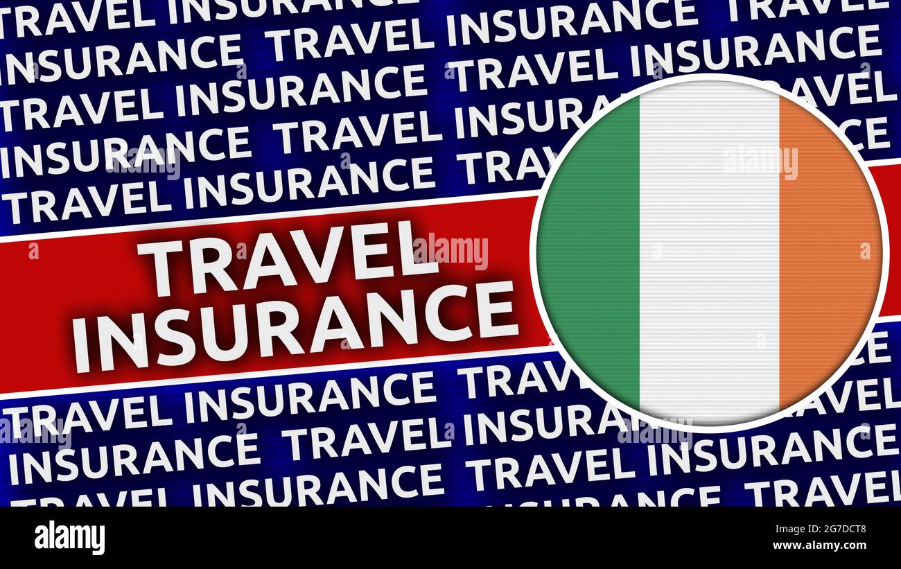 Ireland Circular Flag with Travel Insurance Titles - 3D Illustration ...
