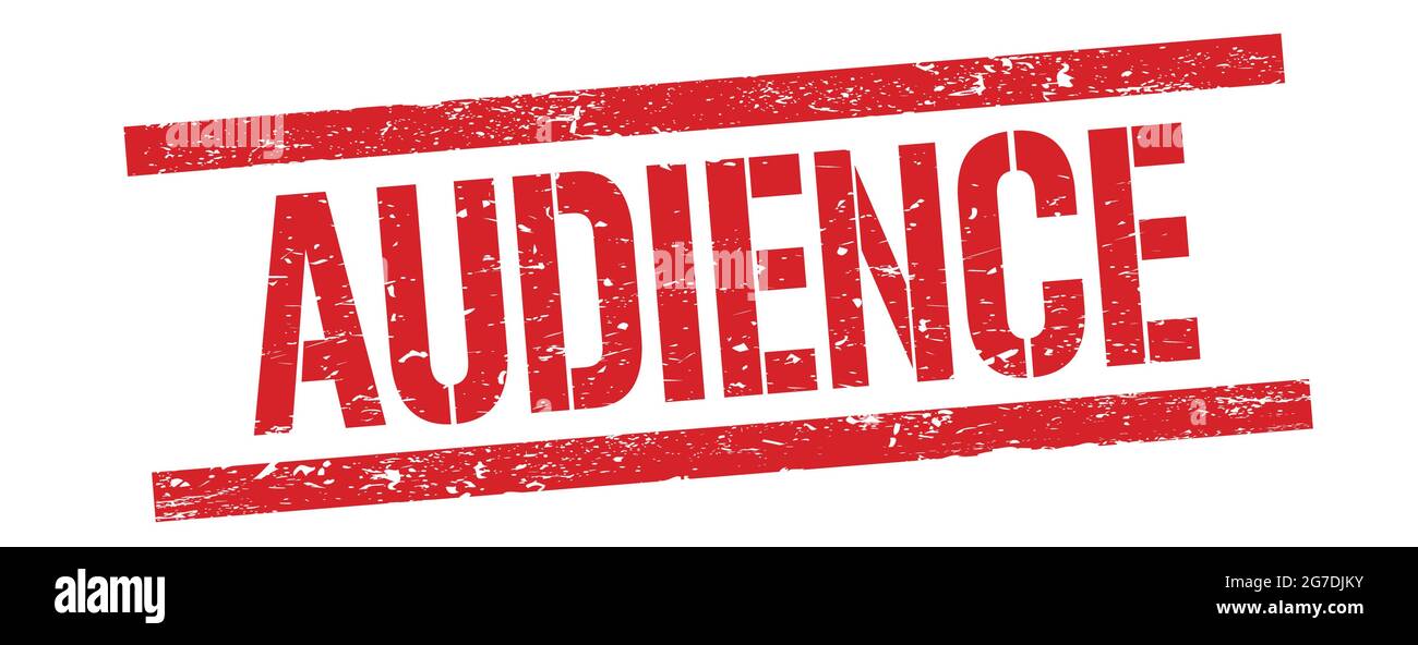 AUDIENCE text on red grungy rectangle stamp sign Stock Photo - Alamy
