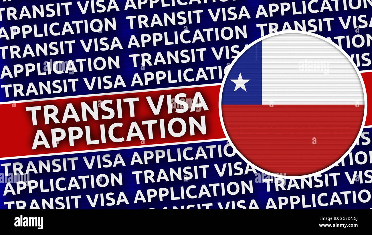Chile Circular Flag with Transit Visa Application Titles - 3D ...