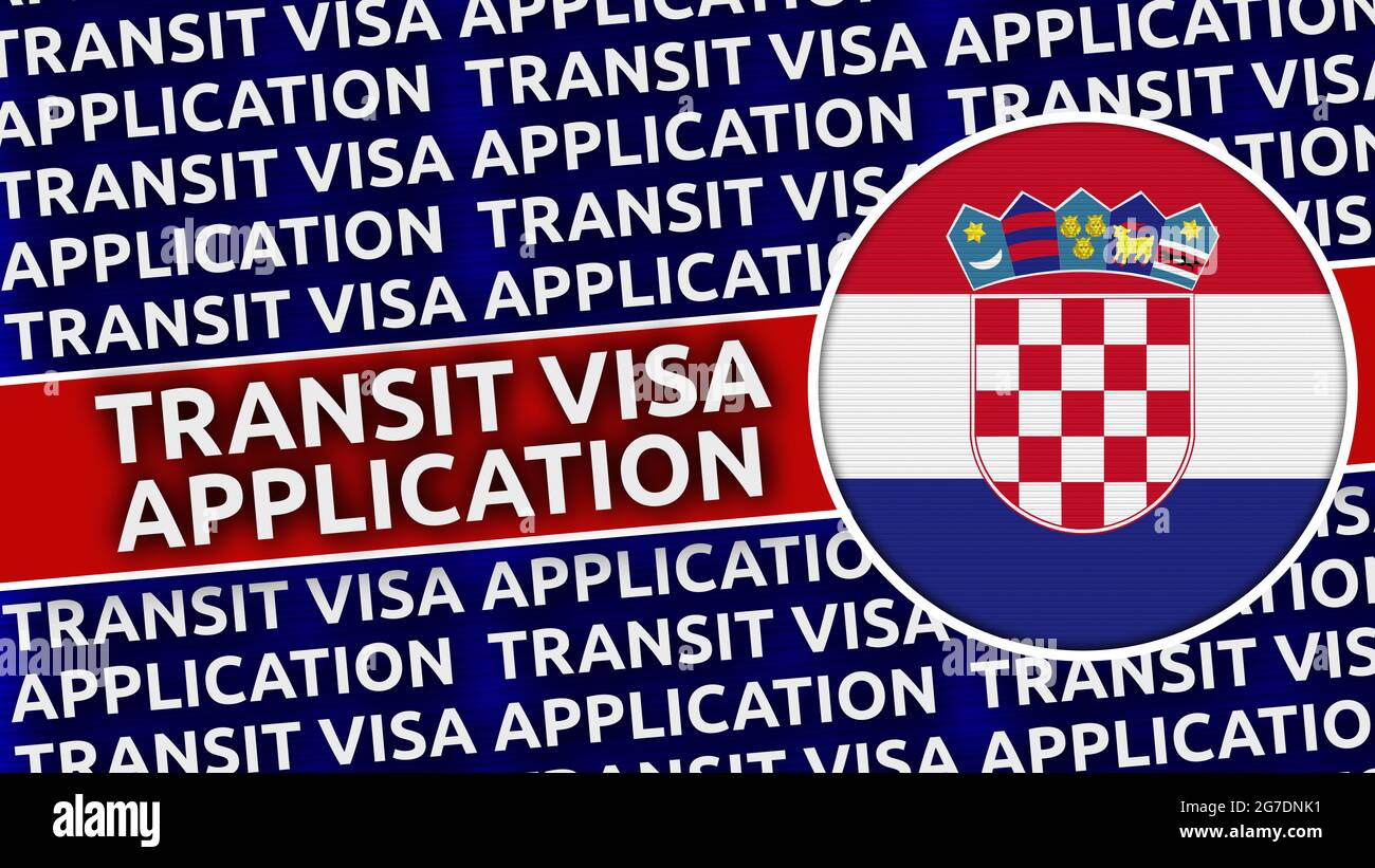 Croatia Circular Flag with Transit Visa Application Titles - 3D ...