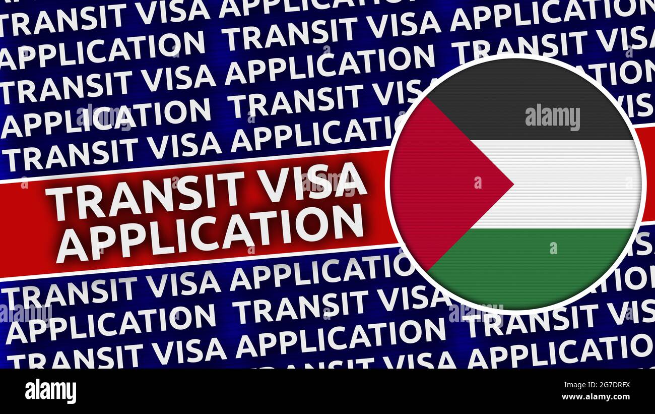 Palestine Circular Flag with Transit Visa Application Titles - 3D ...